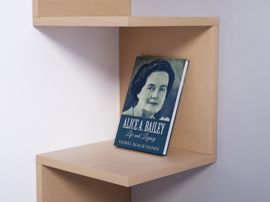 Alice A. Bailey: Life and Legacy – Isobel Blackthorn
